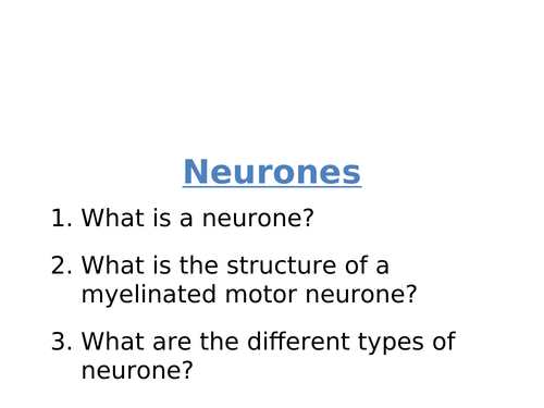 Neurone structure whole lesson resources. A level. Upper Sixth ...