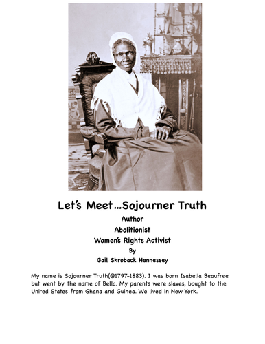 Sojourner Truth: Abolitionist, Women's Rights Advocate, Author ...