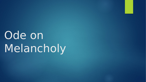 Ode on Melancholy by John Keats | Teaching Resources