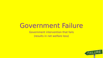 Government Failure (Market Failure) | Teaching Resources
