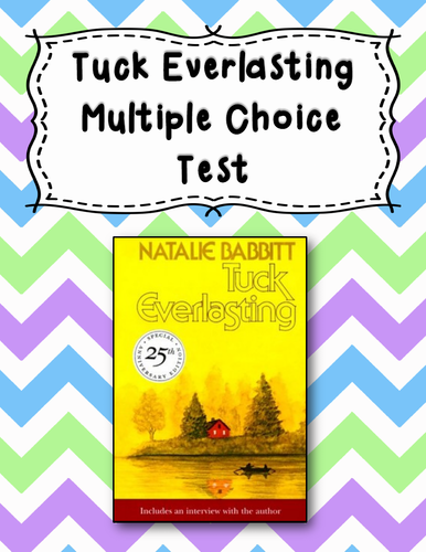 2 Tests for the Book Tuck Everlasting by Natalie Babbitt | Teaching ...