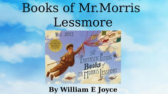 The Fantastic Flying Books of Mr Morris Lessmore | Teaching Resources