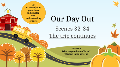 Our Day Out - Willy Russell - KS3 | Teaching Resources