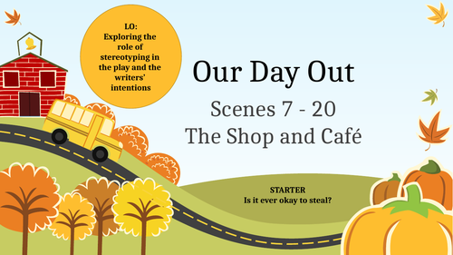 Our Day Out - Willy Russell - KS3 | Teaching Resources