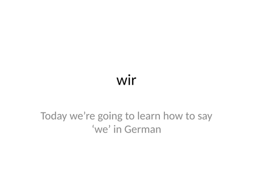 The 'wir' form | Teaching Resources