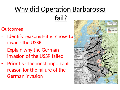 Why did Operation Barbarossa fail? | Teaching Resources