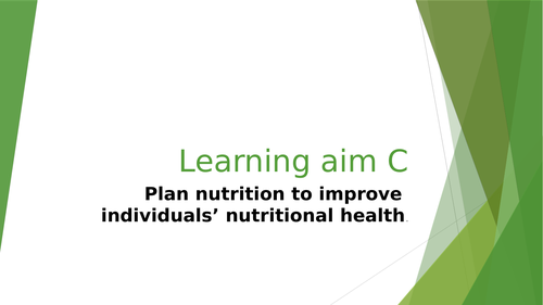 Unit 19 - Nutritional Health - 2016 specification - Learning Aim C ...