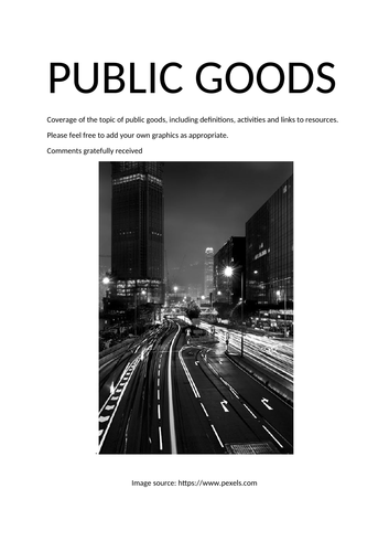 Public Goods - What are they, who provides them and who pays for them ...