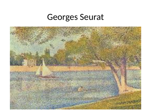 A quick Introduction to Georges Seurat | Teaching Resources