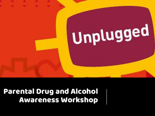 Unlpugged Parent presentation drugs and alcohol | Teaching Resources