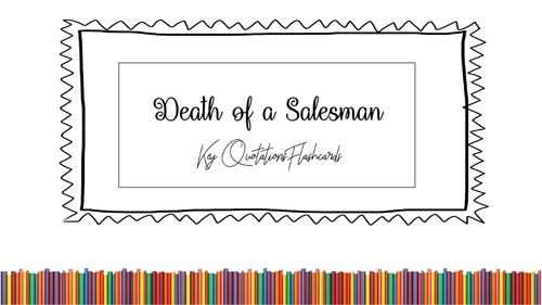 Death of A Salesman Key Quotations Flashcards (AQA A-Level Literature ...