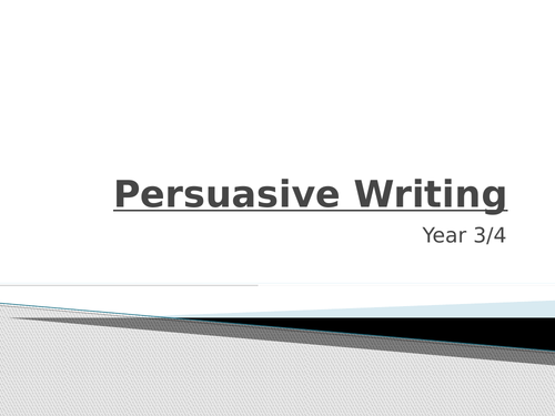 Persuasive Writing Powerpoint | Teaching Resources