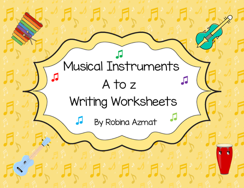 Musical Instruments A to Z Alphabet Writing worksheets | Teaching Resources