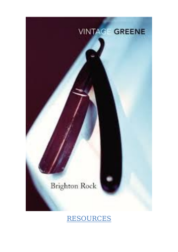 AQA A Level English Literature B Resource Booklet: BRIGHTON ROCK ...