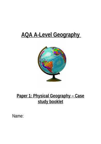 AQA A Level Geography - case study booklet - Hazards and Coasts ...