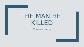 The Man He Killed Poetry Analysis by Thomas Hardy | Teaching Resources