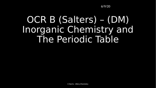 NEW OCR B (Salters) DM - Inorganic Chemistry and the Periodic Table ...