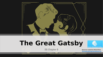 A Level The Great Gatsby: (8) Chapter 8 (revised) by MFLYNN-Teacher ...