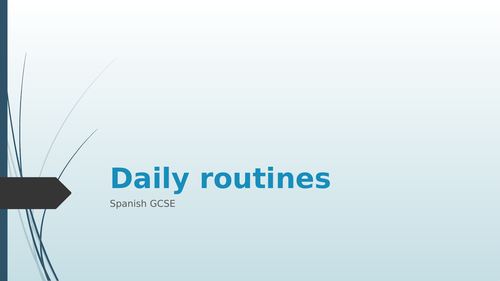 Spanish KS4 Daily routine & reflexives | Teaching Resources