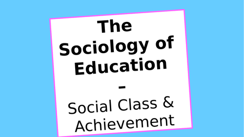 Social Class & Achievement 1/8 - Introduction & Material Deprivation ...