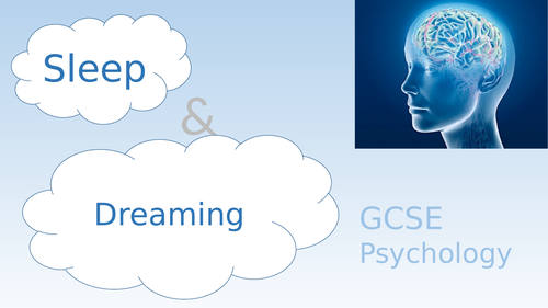 OCR GCSE psychology sleep and dreaming topic | Teaching Resources
