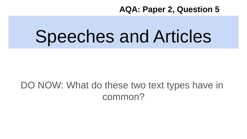 AQA Paper 1 Question 5 - Articles and speeches | Teaching Resources