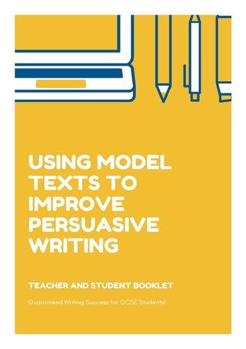 Using Model Texts To Improve Persuasive Writing | Teaching Resources