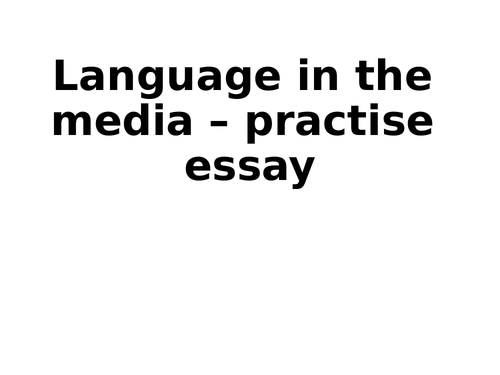 English Language - Language in the Media Revision Lessons A Level KS5 ...