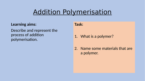 AQA C11.1 Addition Polymerisation | Teaching Resources