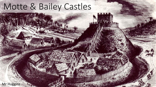Why did the Normans build Motte & Bailey Castles? | Teaching Resources