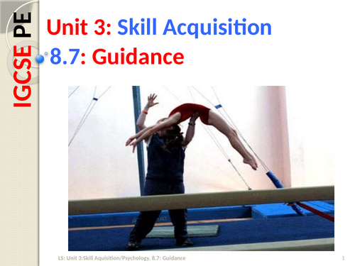IGCSE PE (spec 2018) 8.7: Guidance in Sport | Teaching Resources