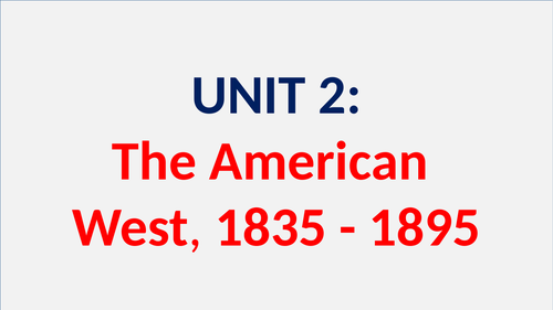 The American West c1835-1895 - REVISION RESOURCE | Teaching Resources