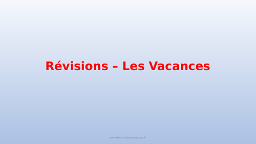 GCSE French On Revise Les Vacances | Teaching Resources