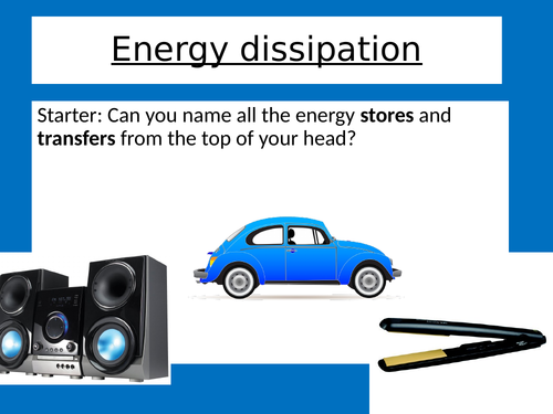 P1.6 Energy dissipation (9-1 GCSE) | Teaching Resources