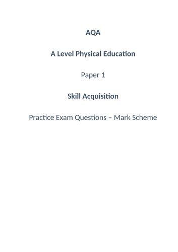 AQA A Level PE - Skill Acquisition Practice Exam Question Booklet ...