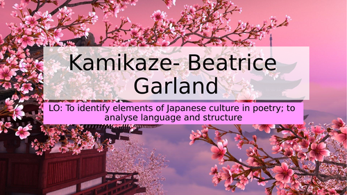 GCSE: 'Kamikaze' poem, Beatrice Garland | Teaching Resources