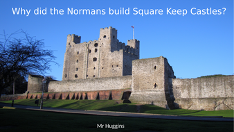Why did the Normans build Square Keep Castles? | Teaching Resources