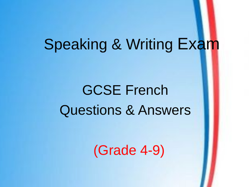 French Speaking/ Writing GCSE Questions and Answers | Teaching Resources