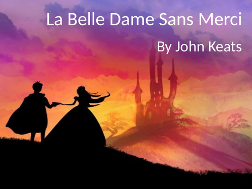 La Belle Dame Sans Merci Poetry Analysis Lesson | Teaching Resources
