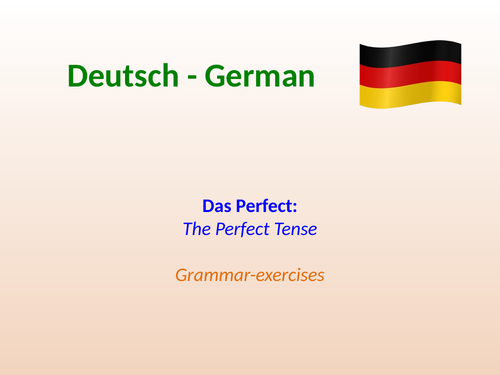 PPT German: Das Perfekt/The Perfect Tense | Teaching Resources