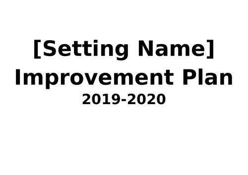 Whole Setting Improvement Plan Template - Linked to Ofsted judgement ...