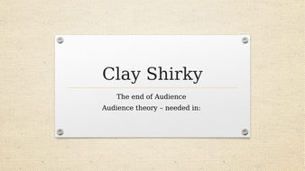 Clay Shirky End of Audience - Media with A level AQA slant. | Teaching ...