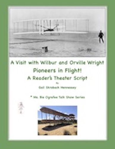 Wright Brothers: Wilbur and Orville, A Reader's Theater Script ...
