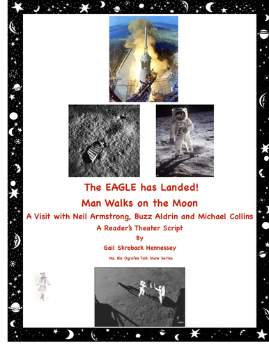 Moon Landing: Man Walks on the Moon! A Reader's Theater Script ...