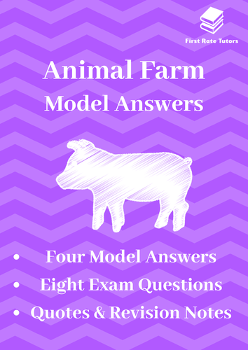 'Animal Farm' A* GCSE Model Answers: Revision Pack | Teaching Resources
