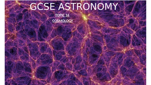 EDEXCEL GCSE ASTRONOMY (9-1): FULL CHAPTER SLIDES (TOPICS 1-16 ...