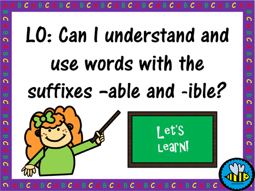 Suffixes -able and -ible worksheets and presentation | Teaching Resources