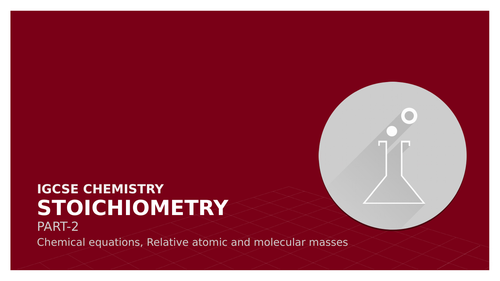 IGCSE Chemistry- Stoichiometry Part-2 ( Chemical Equations and Atomic ...