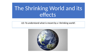 Globalisation - The Shrinking World by sineadnoone01 | Teaching Resources