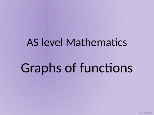 Graphs of functions and transformations - A level AS Mathematics ...